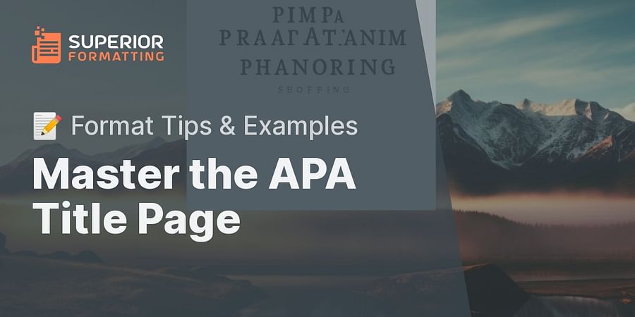 APA Format Title Page: Tips, Examples, and Common Mistakes to Avoid