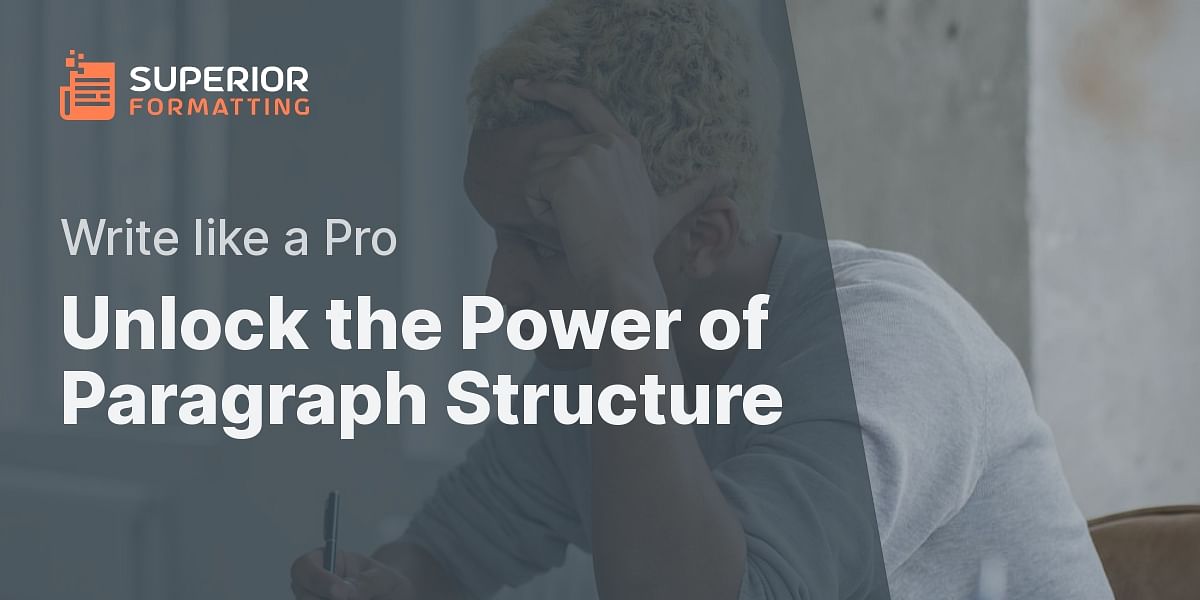 Mastering the Art of Paragraph Structure: A Practical Guide | Superior ... Mastering the Art of Paragraph Structure: A Practical Guide | Superior ...